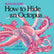 Ivy Kids Kit - How to Hide an Octopus & Other Sea Creatures